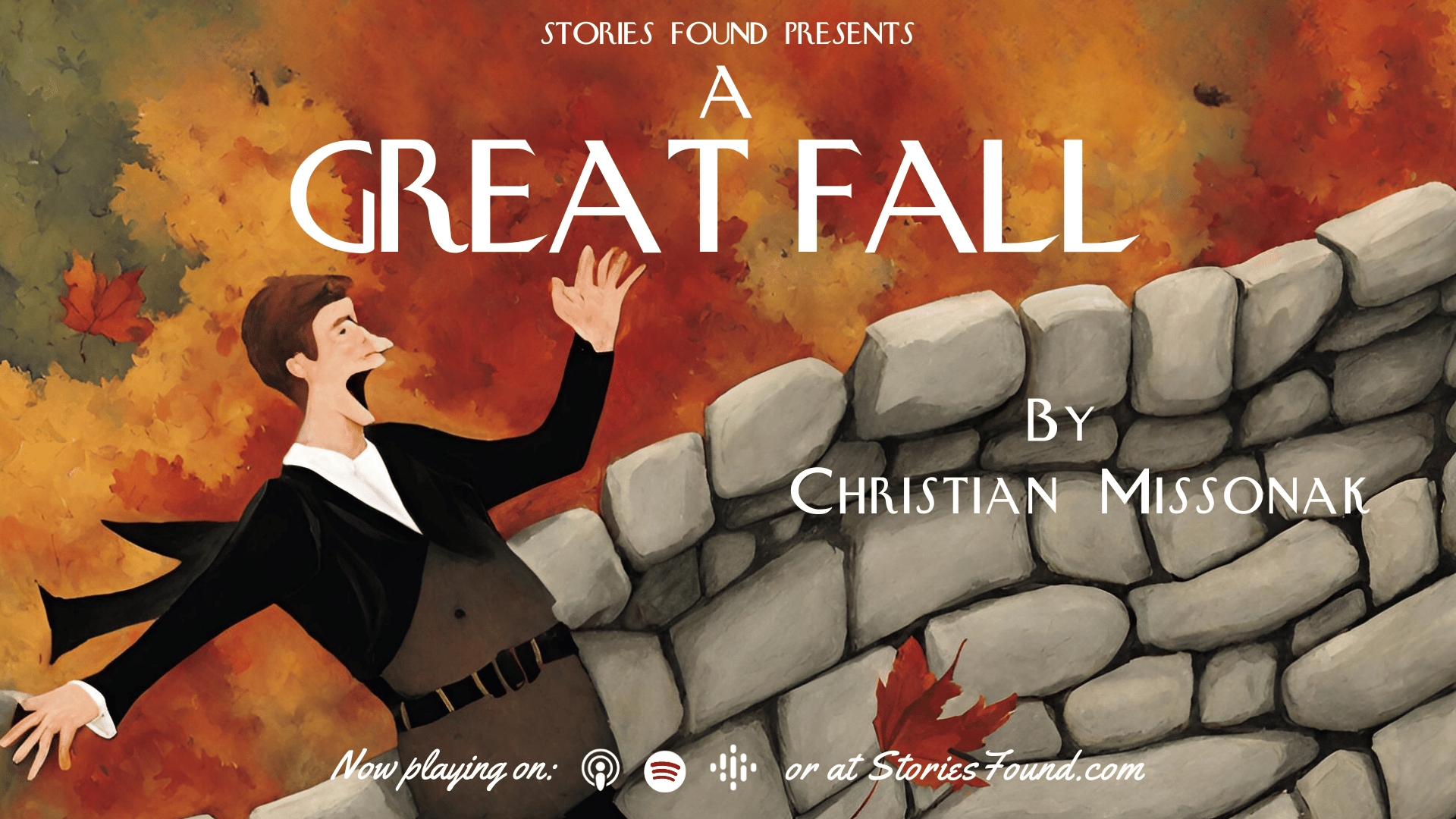 Episode 17: A Great Fall - Christian Missonak ⋆ Stories Found